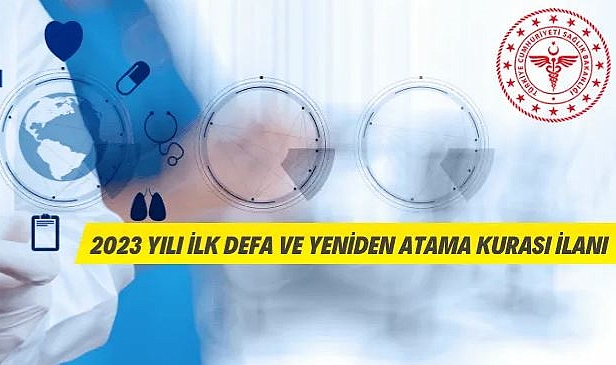 SAĞLIK BAKANLIĞI 2023 YILI İLK DEFA VE YENİDEN ATAMA KURA TAKVİMİ ... SAĞLIK BAKANLIĞI 2023 YILI İLK DEFA VE YENİDEN ATAMA KURA TAKVİMİ ...