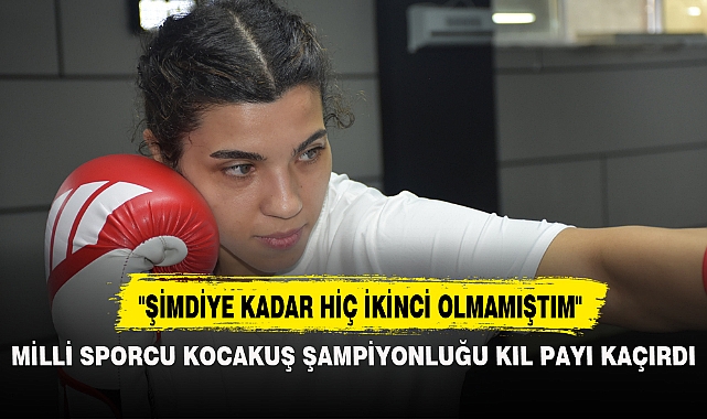 MİLLİ SPORCU KOCAKUŞ ŞAMPİYONLUĞU KIL PAYI KAÇIRDI - SPOR - Afyon ... MİLLİ SPORCU KOCAKUŞ ŞAMPİYONLUĞU KIL PAYI KAÇIRDI - SPOR - Afyon ...