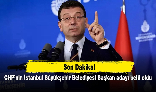 CHP'nin İstanbul Büyükşehir Belediyesi başkan adayı belli oldu ... CHP'nin İstanbul Büyükşehir Belediyesi başkan adayı belli oldu ...