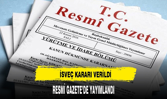 İSVEÇ KARARI RESMİ GAZETE'DE YAYIMLANDI - TÜRKİYE - Afyon Türkeli ... İSVEÇ KARARI RESMİ GAZETE'DE YAYIMLANDI - TÜRKİYE - Afyon Türkeli ...
