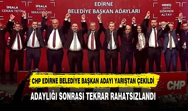 CHP Edirne Belediye Başkan Adayı Şükrü Ciravoğlu adaylıktan çekildi ... CHP Edirne Belediye Başkan Adayı Şükrü Ciravoğlu adaylıktan çekildi ...