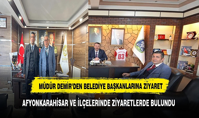 MÜDÜR DEMİR AFYONKARAHİSAR VE İLÇELERİNDE ZİYARETLERDE BULUNDU - GÜNDEM ... MÜDÜR DEMİR AFYONKARAHİSAR VE İLÇELERİNDE ZİYARETLERDE BULUNDU - GÜNDEM ...